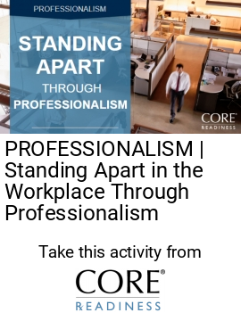 PROFESSIONALISM | Standing Apart in the Workplace Through Professionalism