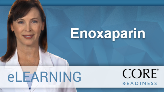 Enoxaparin | Patient Counseling & Communication