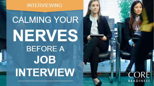 INTERVIEWING | Handling Pre-Interview Nervousness