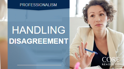 PROFESSIONALISM | Handling Disagreement in the Workplace